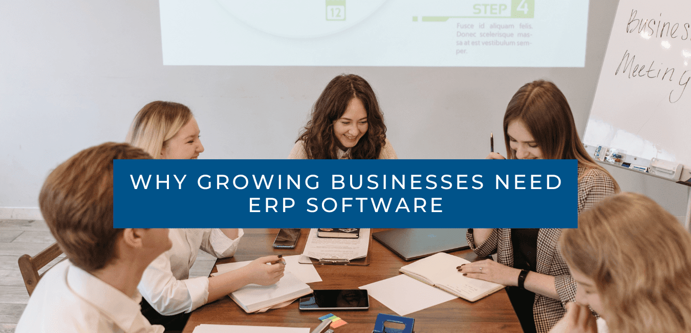 Why Growing Businesses Need ERP Software - Strategies Group